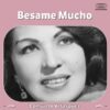 Besame Mucho Tracing the History of a Romantic Masterpiece | Wehpa